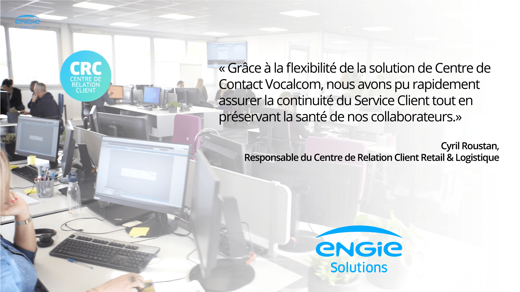 ENGIE Solutions migre son centre de contact en télétravail en 24H avec ...