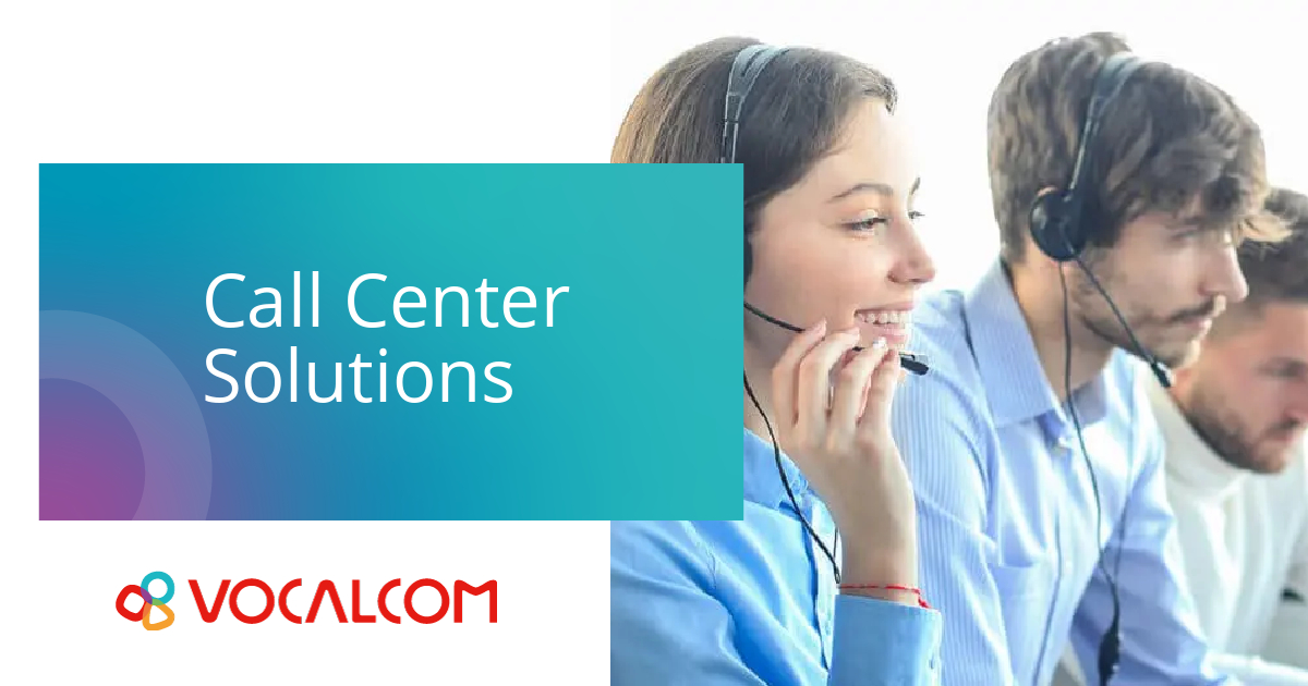 Call Center Solutions | Omnichannel | Vocalcom